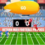 Play Return Man Football Physics game online on pbskidsgames.games
